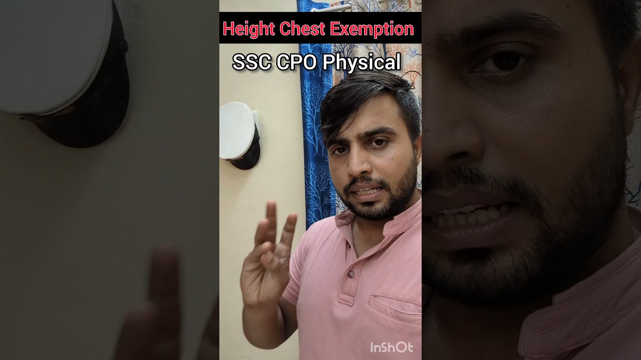 SSC CPO Physical 2024| SSC CPO SC Category Height Chest Exemption |SSC ...