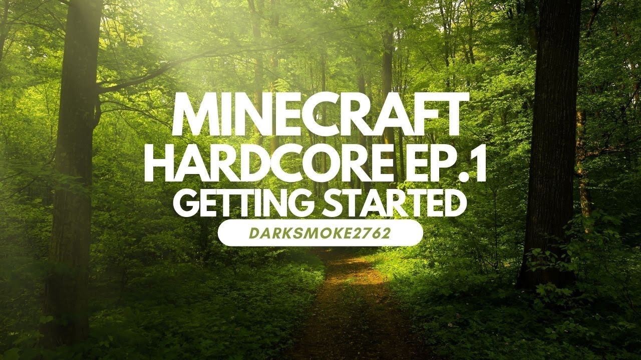 Minecraft Hardcore Season 1 EP.1 Getting Started - YouTube