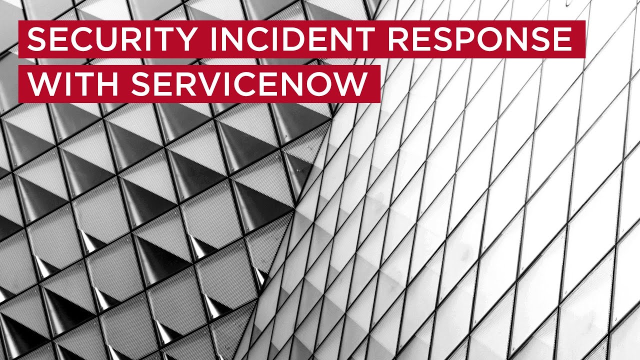 Security Incident Response With ServiceNow YouTube security-incident-response-with-servicenow-youtube