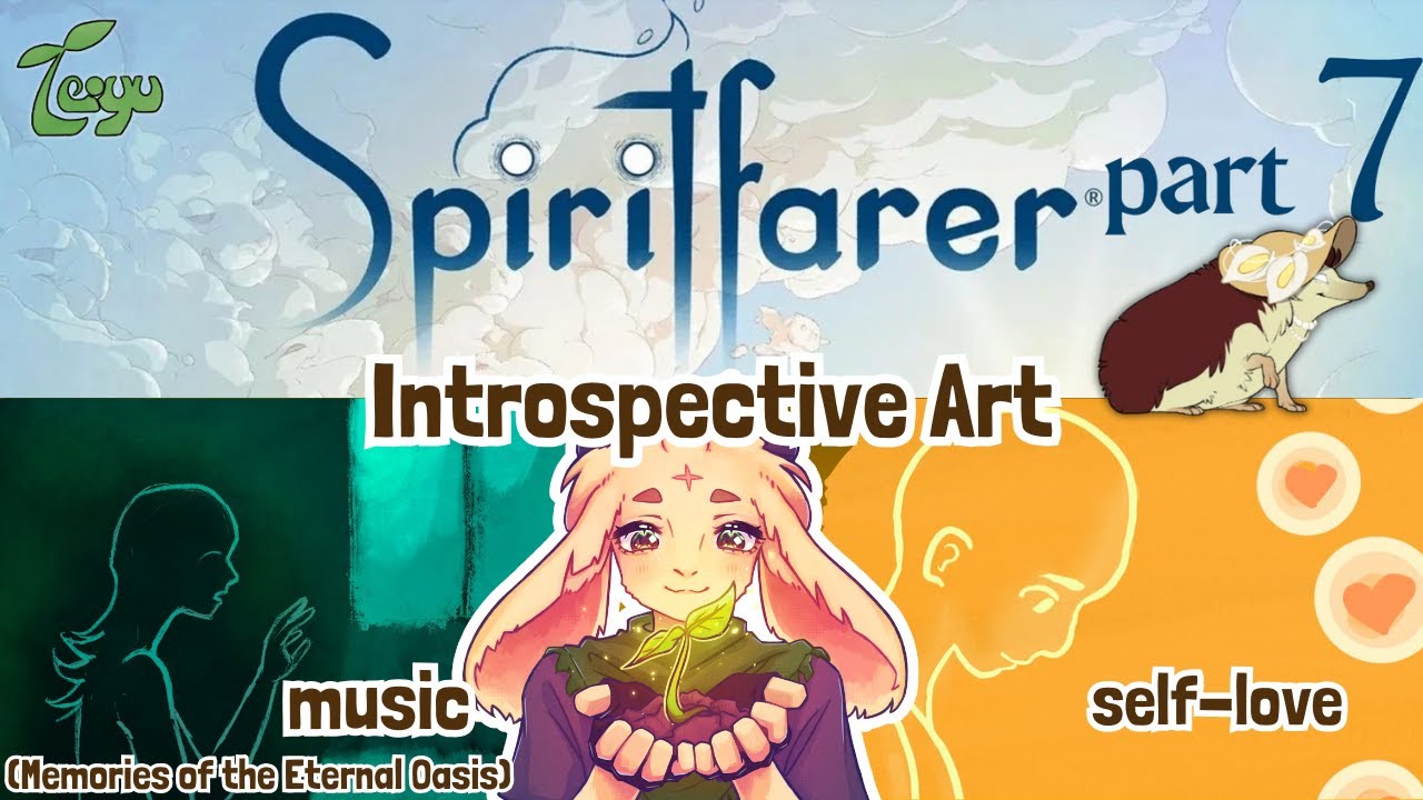 Spiritfarer and Introspective Art [ᴀʀᴄʜɪᴠᴇ] music and self-love - YouTube