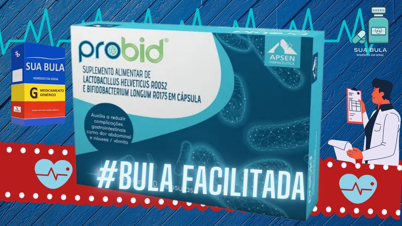 Bula Facilitada do Probid – Probid probiótico serve para quê? Como ...
