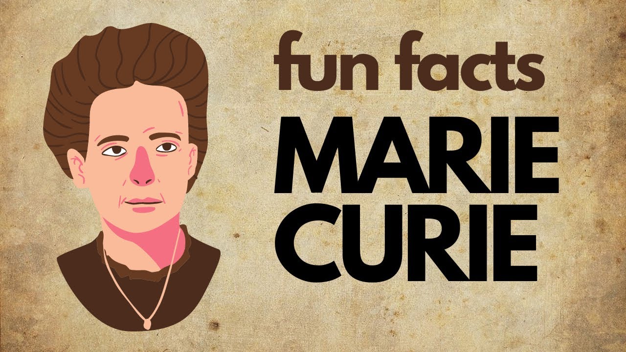 Marie Curie 15 Fun Facts You Never Knew - YouTube