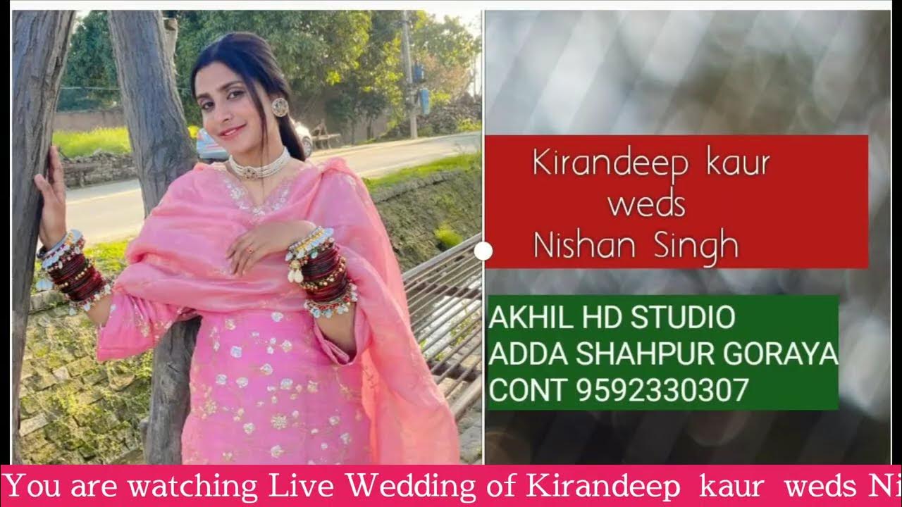 Live Wedding ! Kirandeep kaur weds Nishan Singh ! - YouTube