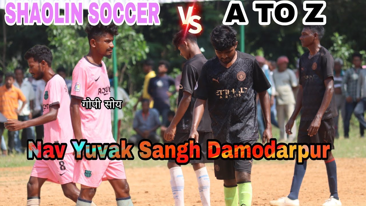 Shaolin Soccer Vs A to Z | 2nd Round | Damodarpur Football Match 2022 ...