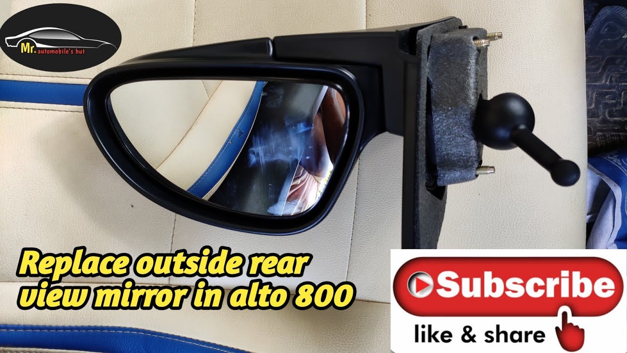 How to replace outside rear view mirror in alto 800.. - YouTube