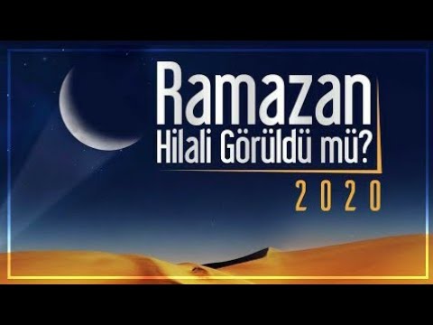 Ramazan Hilali Göründü mü?