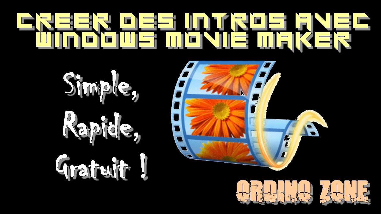 [Tuto] * Créer une intro Youtube avec Windows Movie Maker [HD] - YouTube