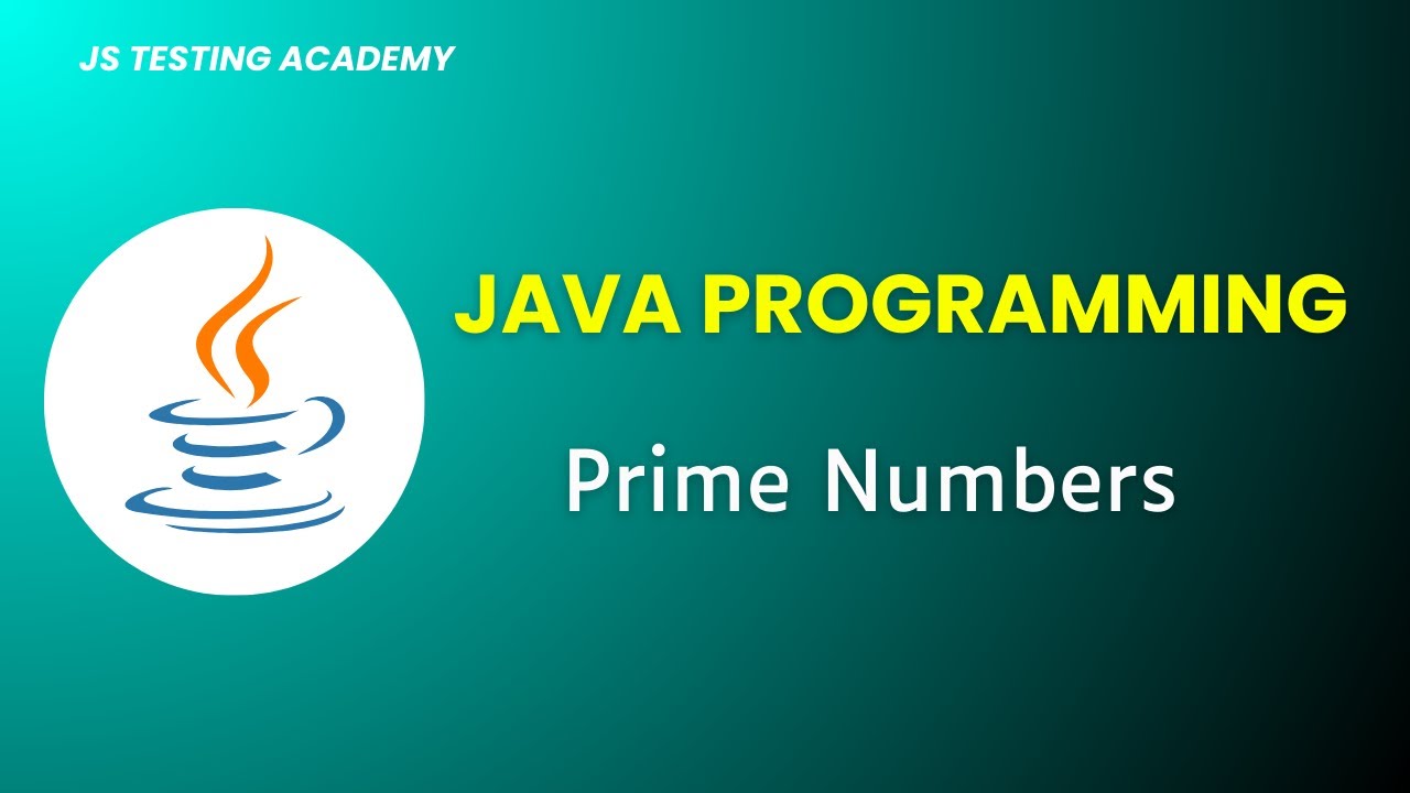 Java Programs for Automation Interview -Prime Numbers | Part2 | JS ...