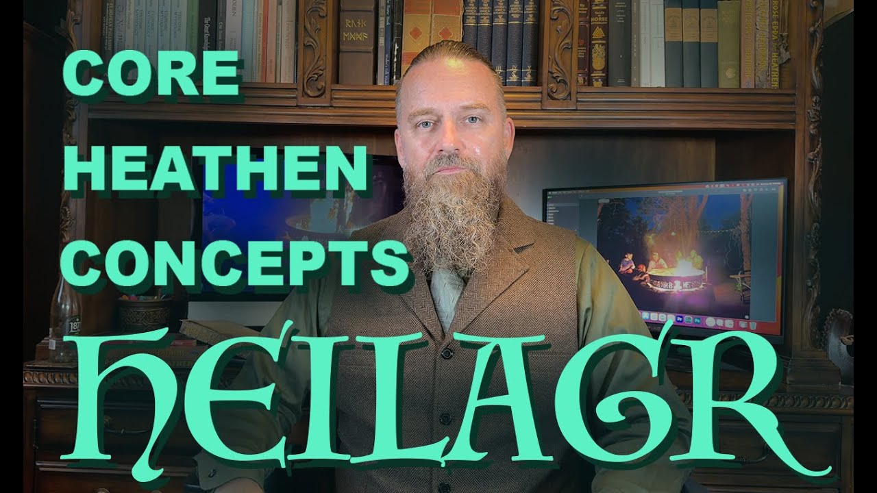 Core Heathen Concepts HEILAGR - YouTube