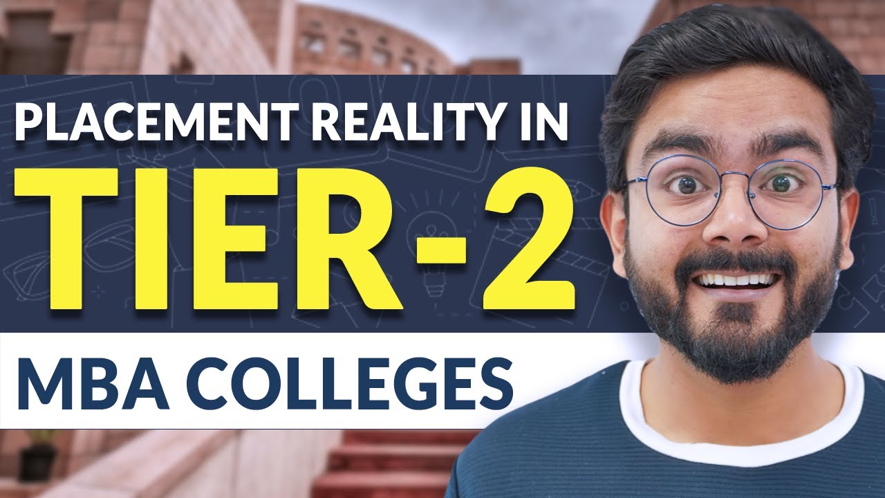 MBA REALITY Check | The Truth About Tier 2 MBA College Placements - YouTube