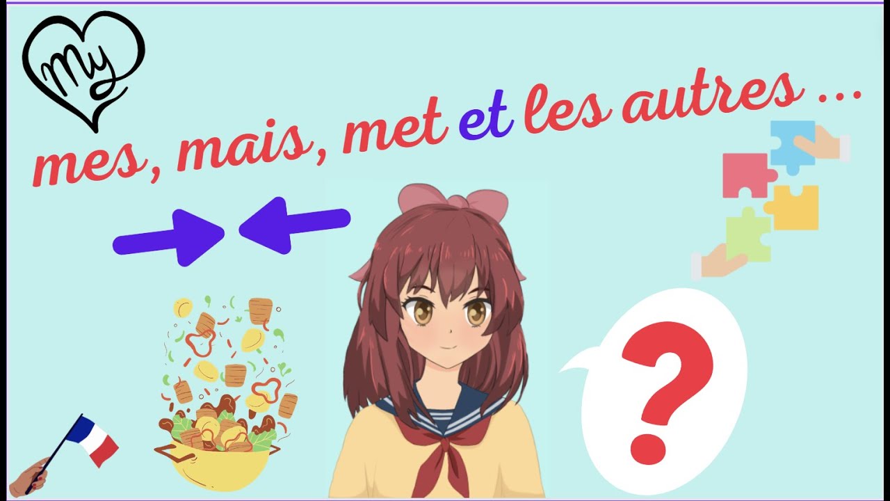 mes, mais, met, etc. Comment bien orthographier \mɛ\? - YouTube