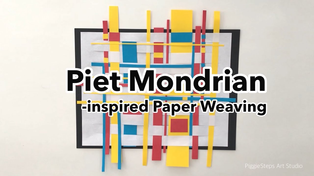 PIET MONDRIAN for kids, PIET MONDRIAN-inspired PAPER WEAVING - YouTube