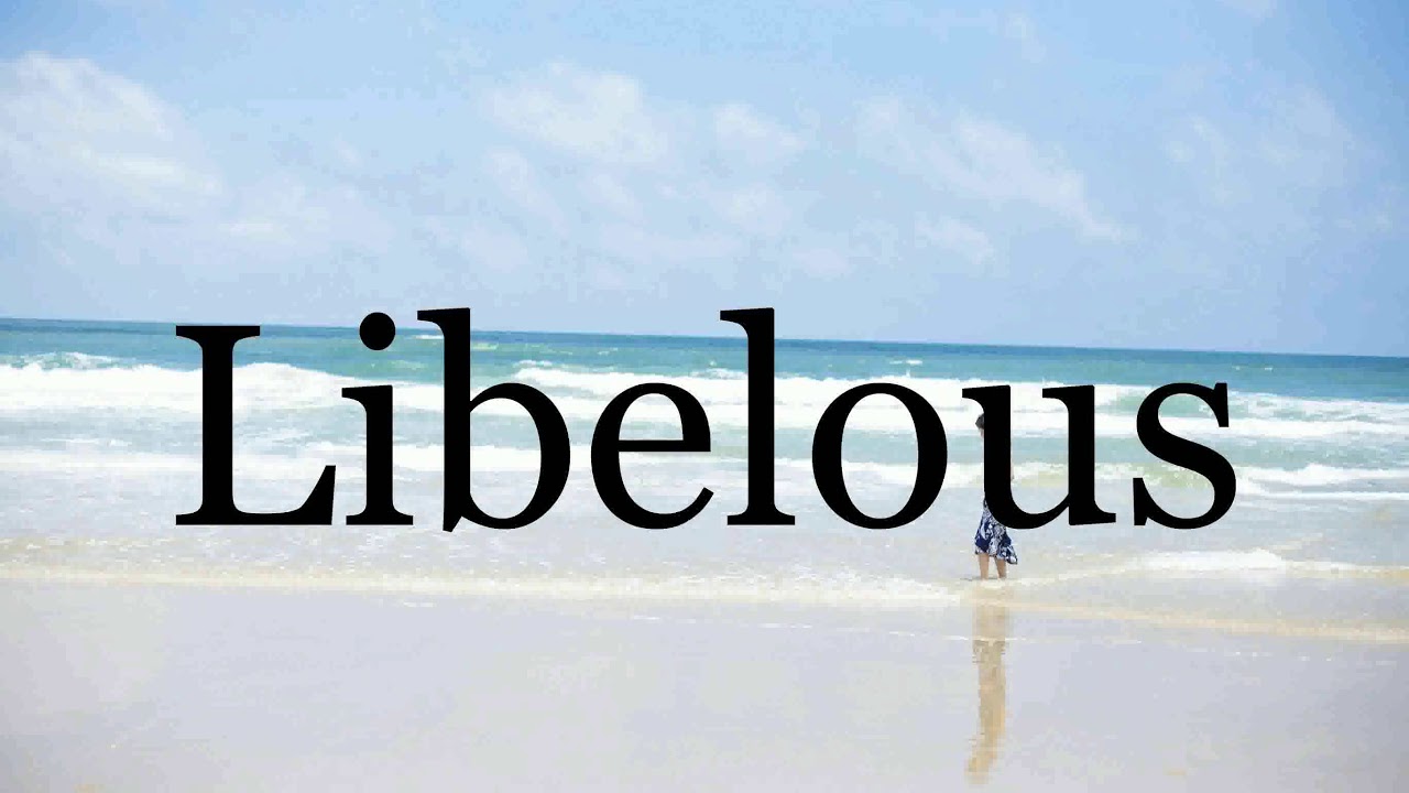 How To Pronounce Libelous🌈🌈🌈🌈🌈🌈Pronunciation Of Libelous - YouTube