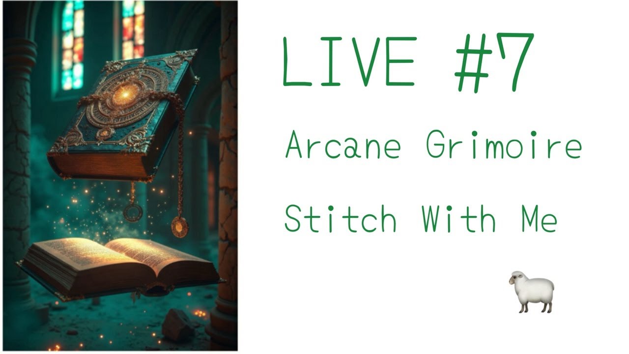 LIVE#7 Arcane Grimoire【Stitch!Stitch!S!】 #stitchwithme #flosstube # ...