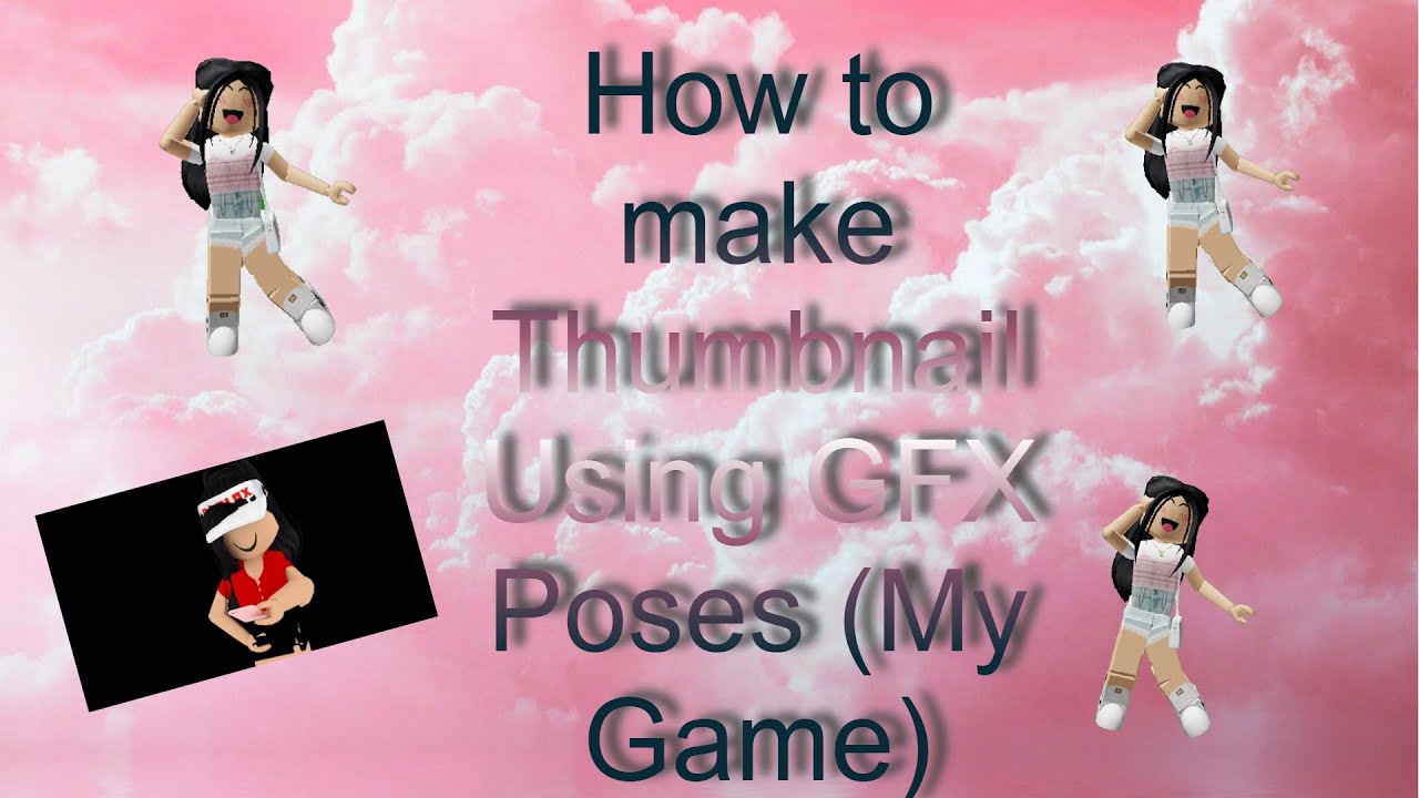 How To Make Thumbnail Using GFX Poses Game - YouTube