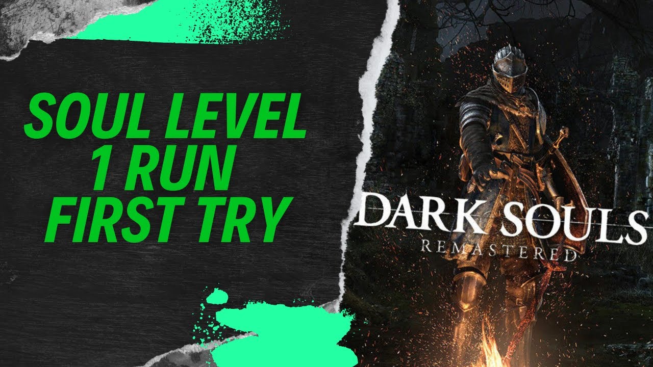 Soul Level 1 First Try - Dark Souls Remastered pt. 2 - YouTube