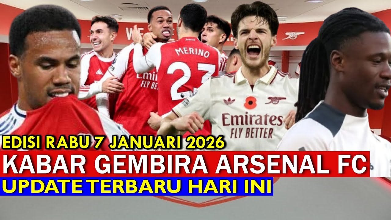 Alhamdulillah, Suasana Tim Makin Cerah 🔴 Berita Arsenal Terbaru 🔴 07/01 ...