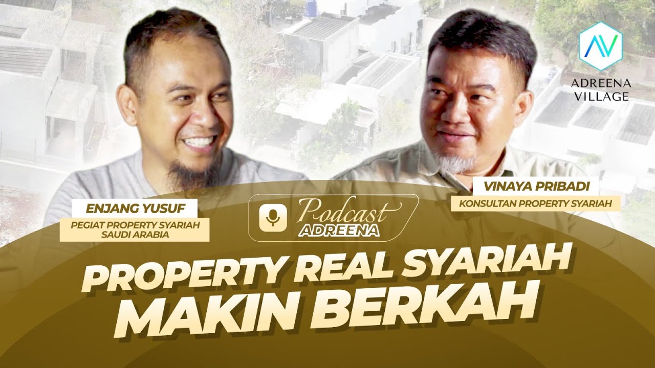 PODCAST ADREENA Eps 1 "Property Real Syariah Makin Berkah" - YouTube
