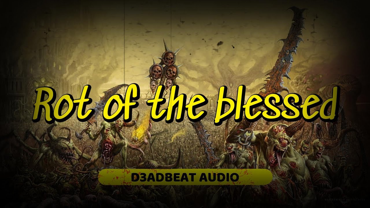Rot of the blessed - "Warhammer 40K" (Death Guard Music Video) - YouTube