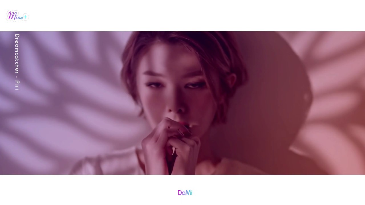 Dreamcatcher DaMi Piri MV Solo + Focus Screen Distribution - YouTube