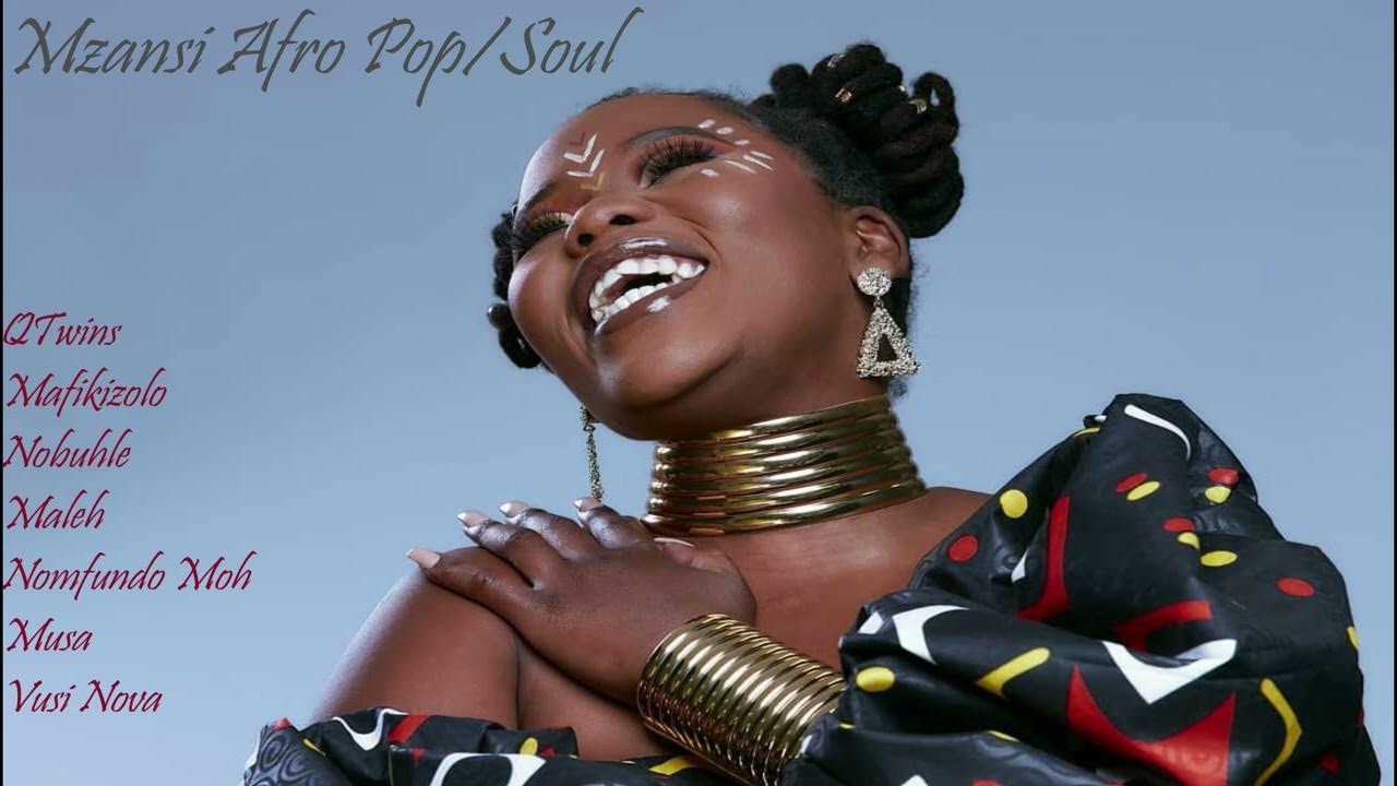 Mzansi Afro Pop/Soul # 36 - YouTube Music