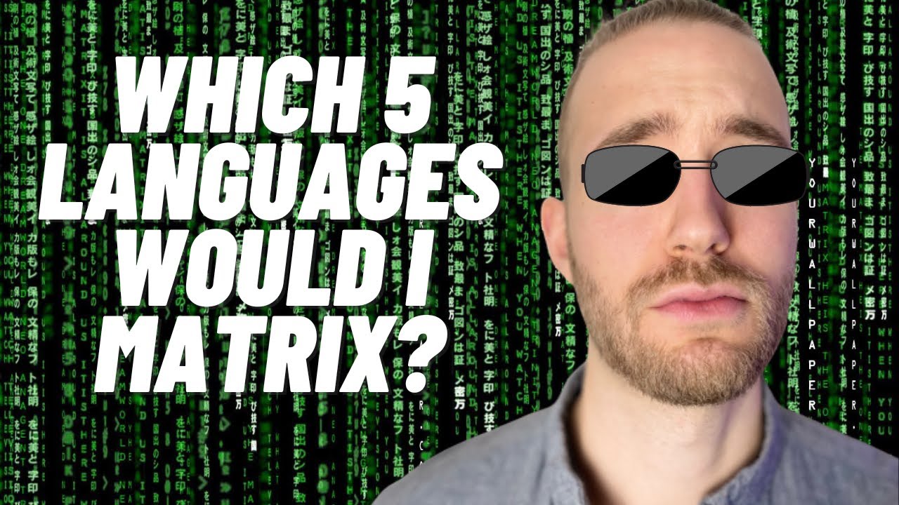 Which 5 Languages Would You MATRIX? - YouTube