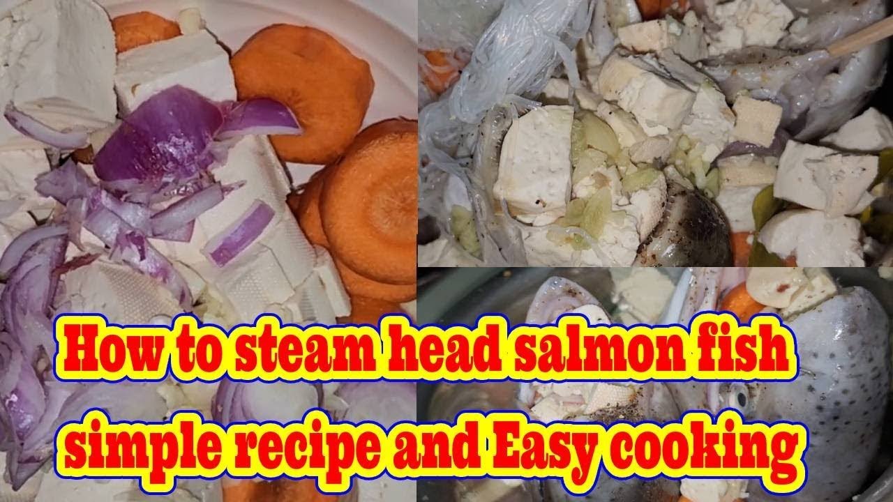 How to steam head salmon fish simple recipe and Easy cooking - YouTube