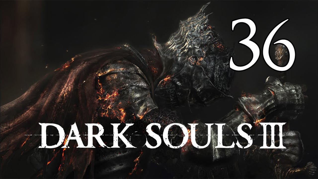 Dark Souls 3 - Let's Play Part 36: Profaned Capital - YouTube