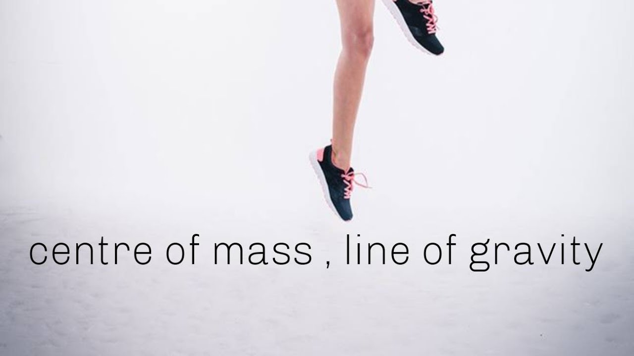 biomechanics - centre of gravity and line of gravity - YouTube