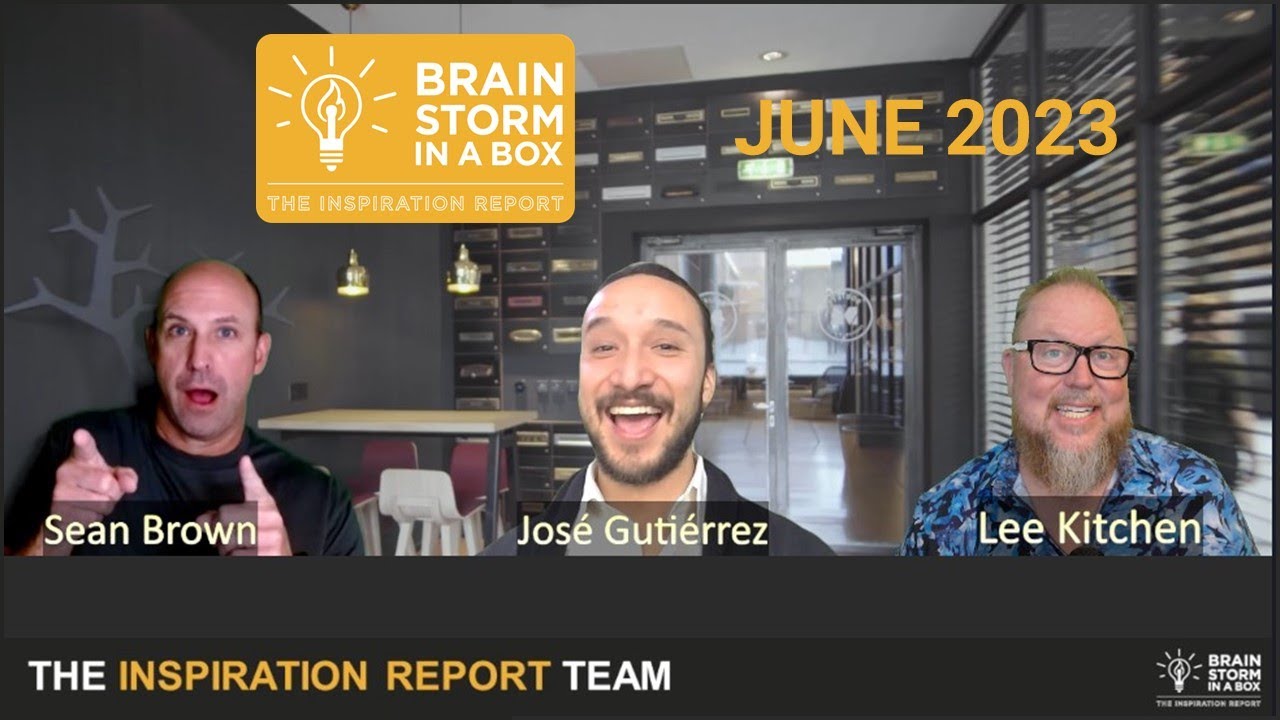 The Inspiration Report #33 w Lee, Sean & Jose - June 2, 2023 - YouTube