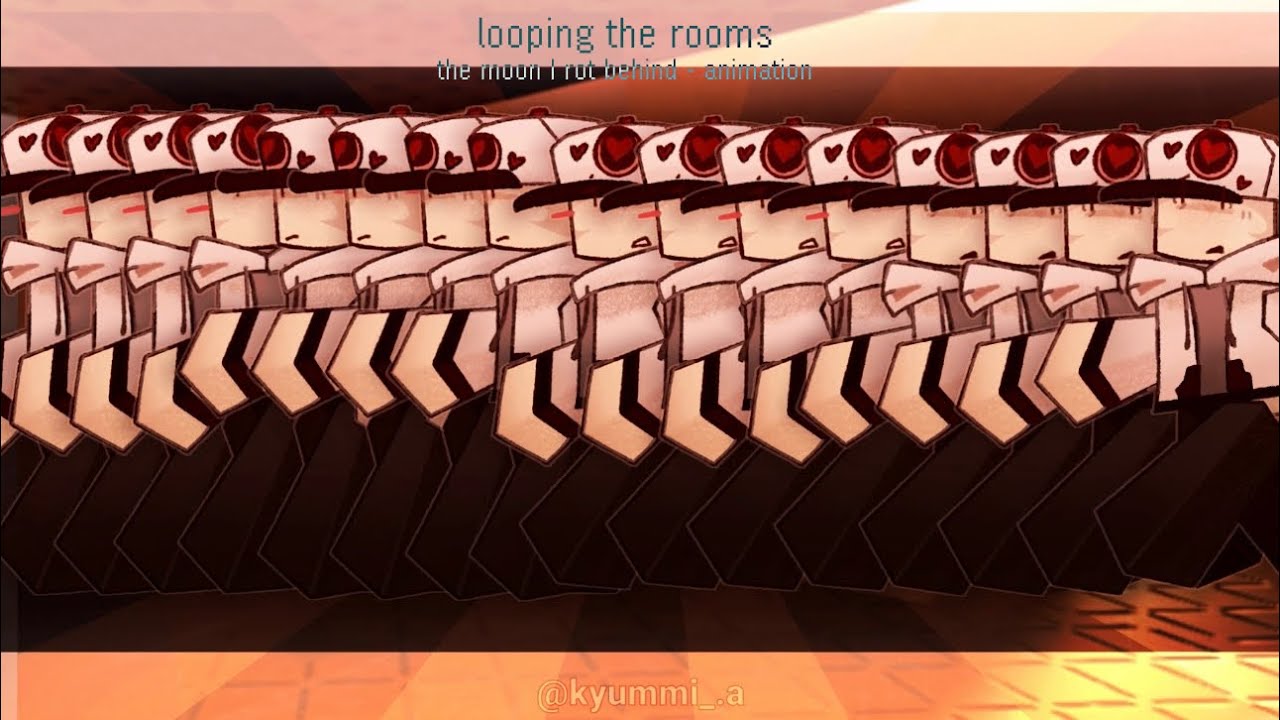 Looping The Rooms ┊The Moon I Rot Behind - animation┊ - YouTube