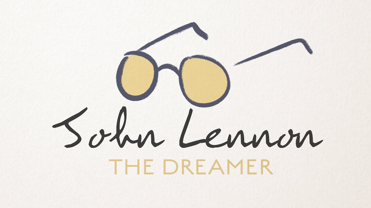 John Lennon: The Dreamer (Official Trailer) - YouTube