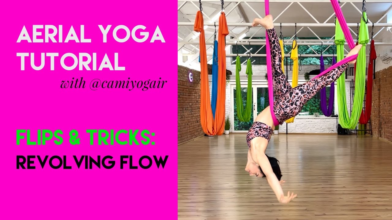 15 min Aerial Yoga Dance Tutorial - Revolving Flow | Flips & Tricks ...