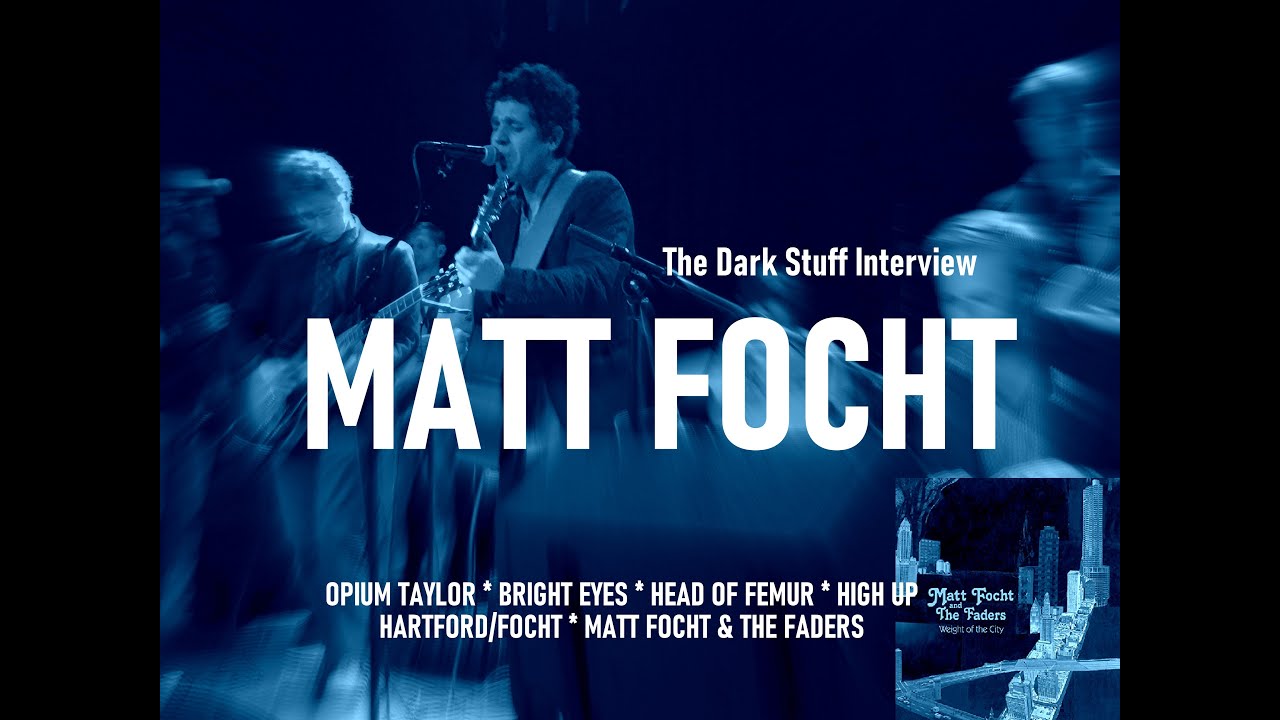 Dark Stuff Interview: Matt Focht (Opium Taylor, Bright Eyes, Head of ...