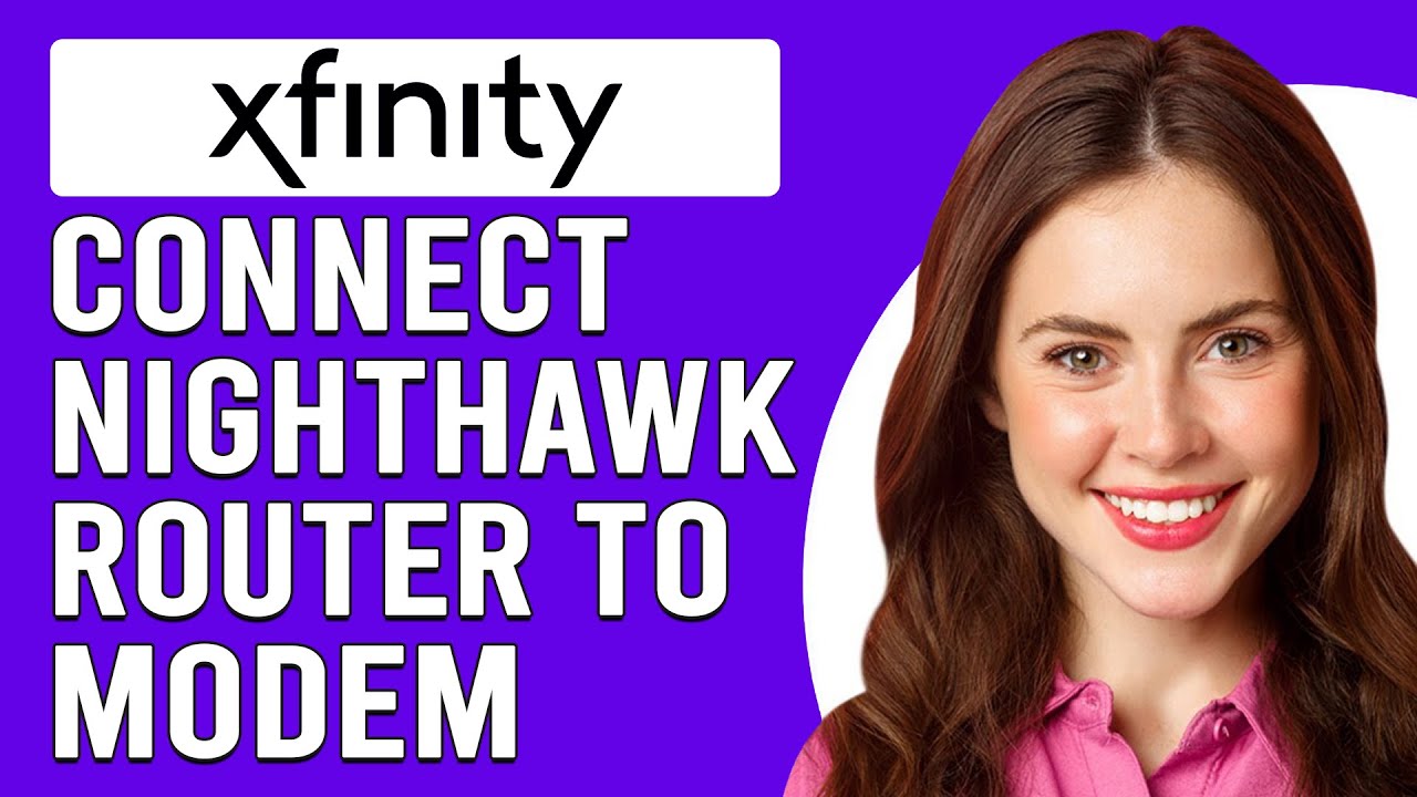 How To Connect Your Nighthawk Router To Xfinity Modem (Set Up Nighthawk ...