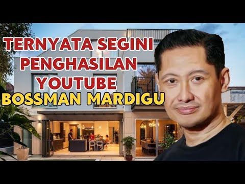 MAKIN KAYA || SEGINI GAJI BOSSMAN MARDIGU DARI YOUTUBE - YouTube
