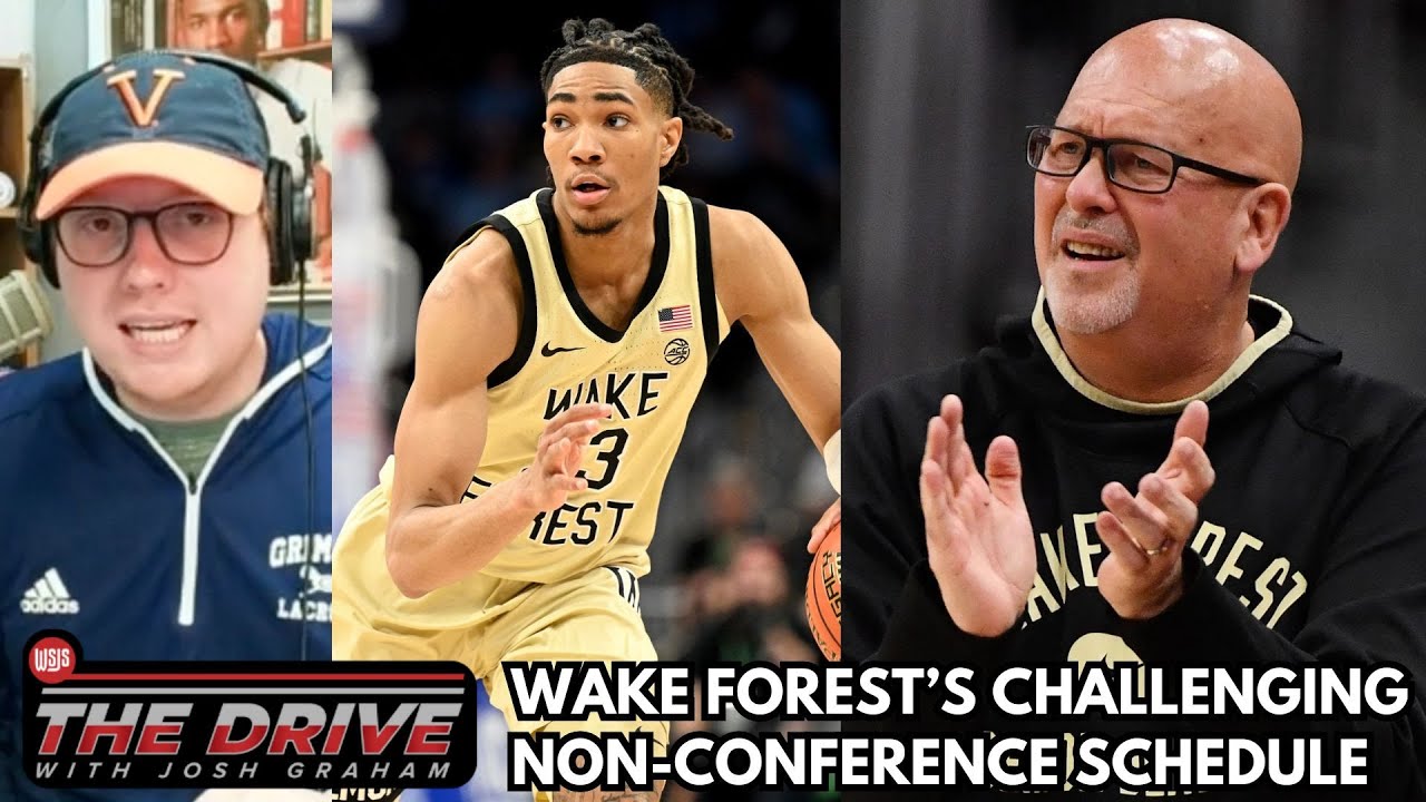 Wake Forest Schedules Challenging Non-Conference Slate | The Drive with ...