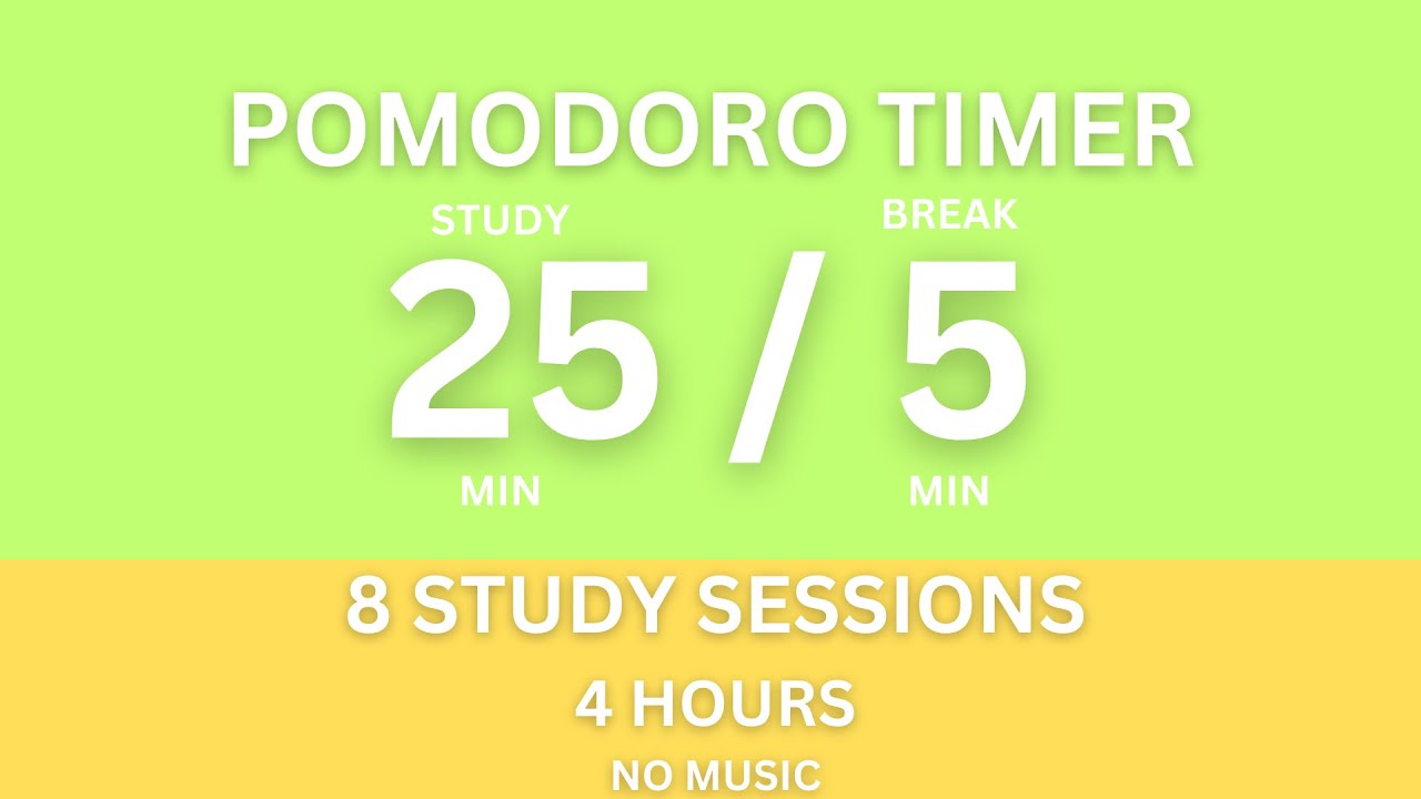 25 / 5 Pomodoro Timer - 4 hours study || No music - Study for dreams ...