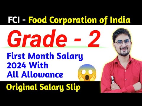 FCI Grade -2 First Month Salary 2024 With All Allowance Basic Pay DA ...