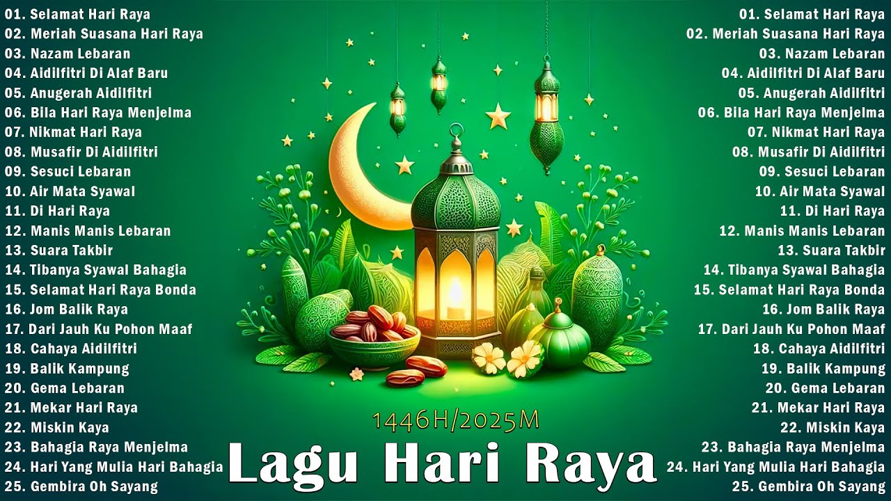 Raya Raya Raya - Koleksi Lagu Raya Aidilfitri 2025 - 30 Lagu Raya ...