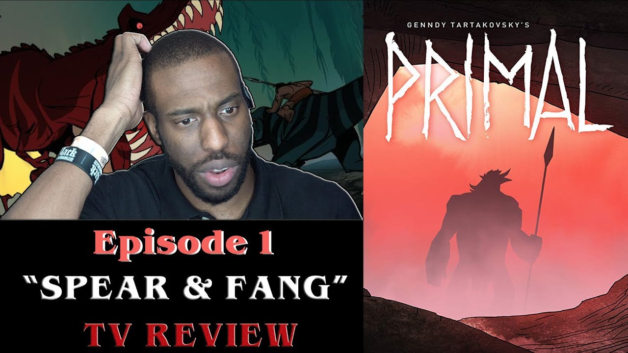 Genndy Tartakovsky's Primal Ep. 1 “SPEAR AND FANG" | TV REVIEW #PRIMAL ...