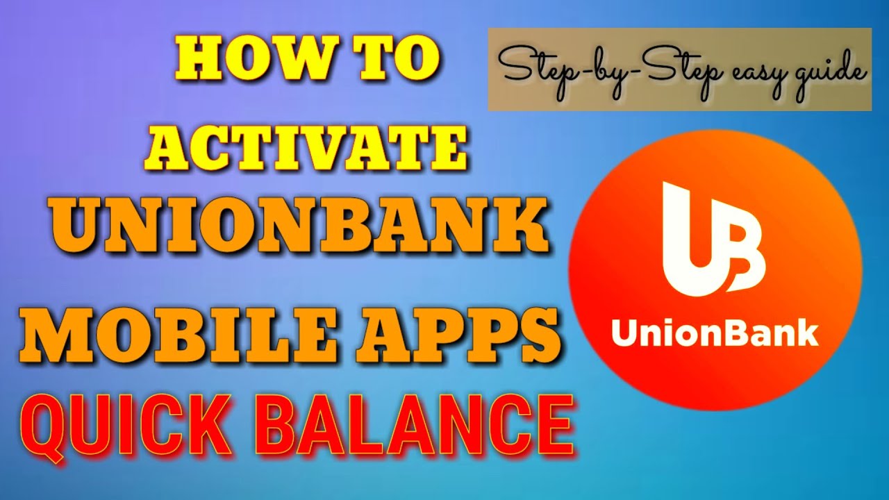How to Activate Unionbank Mobile Apps QUICK BALANCE | IdealAileenTV ...