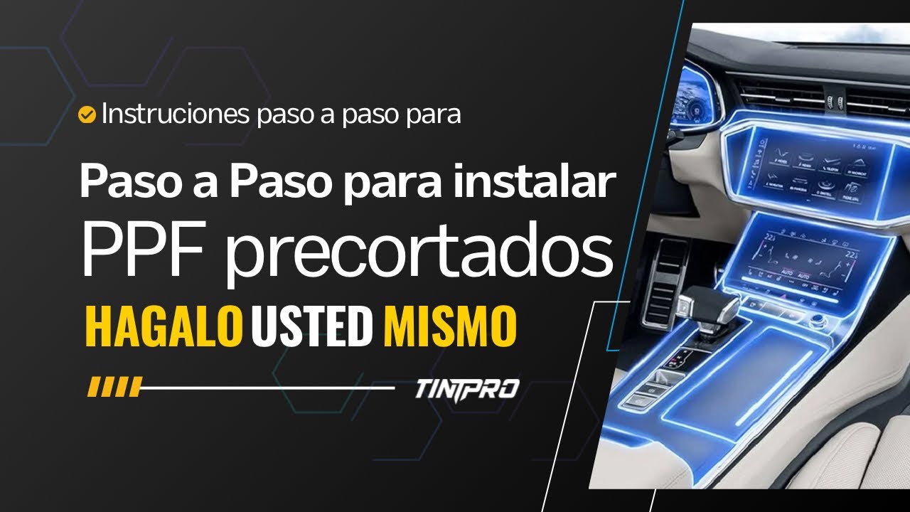 Cómo instalar PPF en interior del auto, Paso a Paso - YouTube