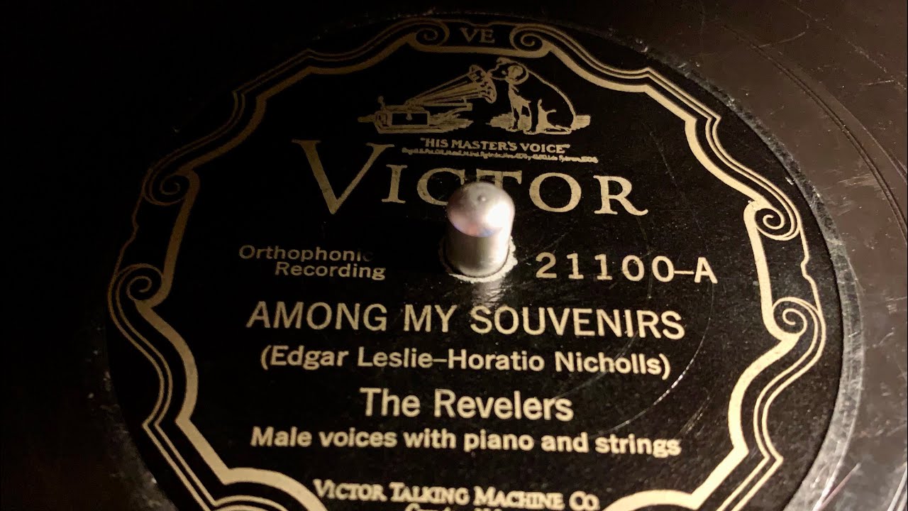 “Among My Souvenirs” By The Revelers, Victor Record Electric Recording ...