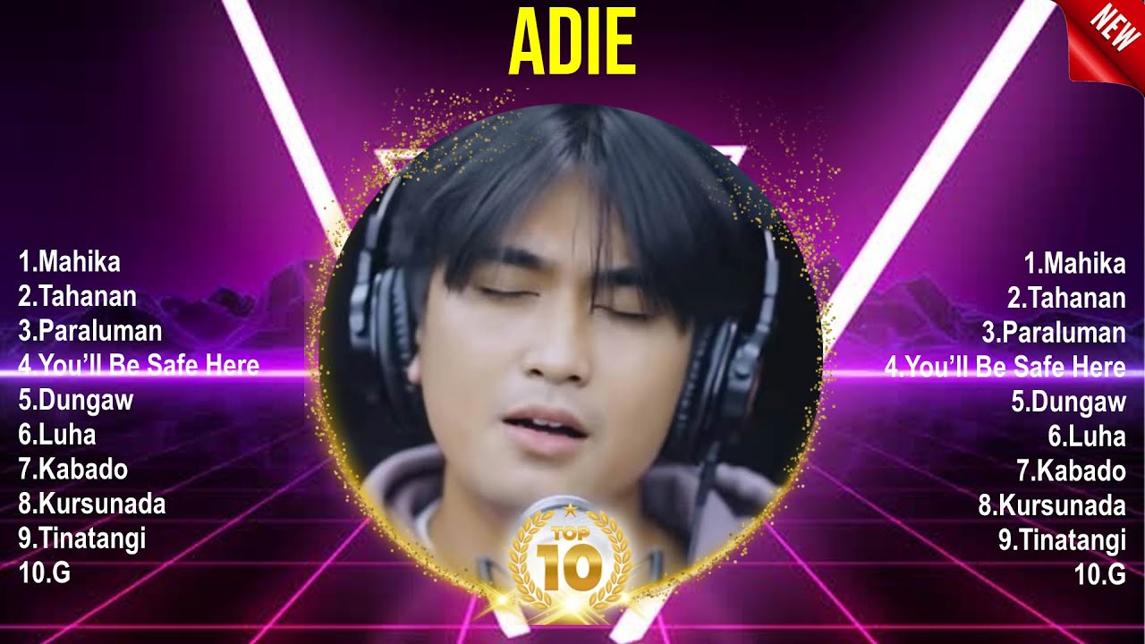 Adie Best Hits Adie 2024 MIX Top 10 Best OPM Tagalog Songs - YouTube