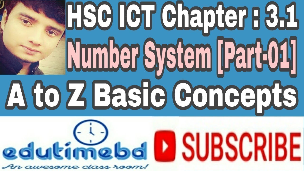 HSC ICT | Chapter-3.1 | Number System | Part-01 | Basic Concept ...