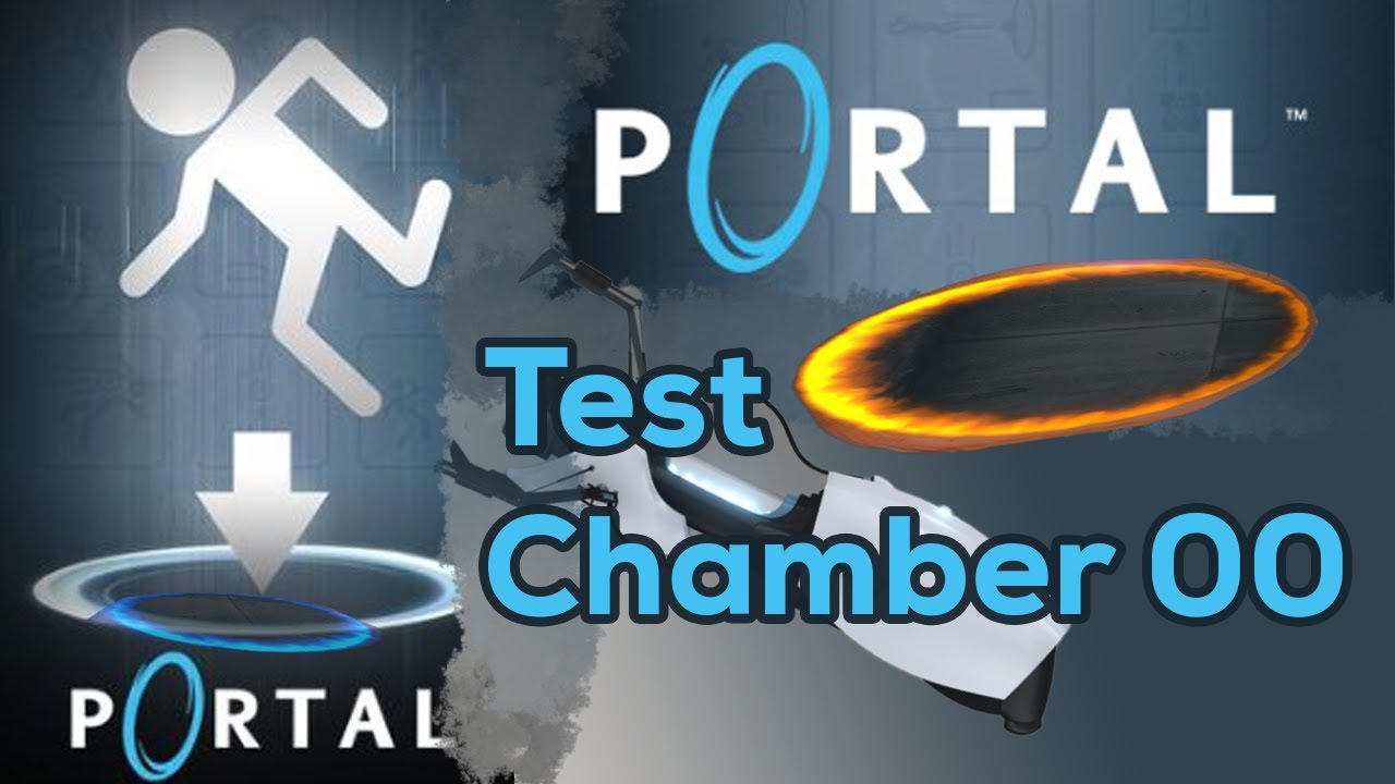 Portal || Test Chamber 00 - YouTube