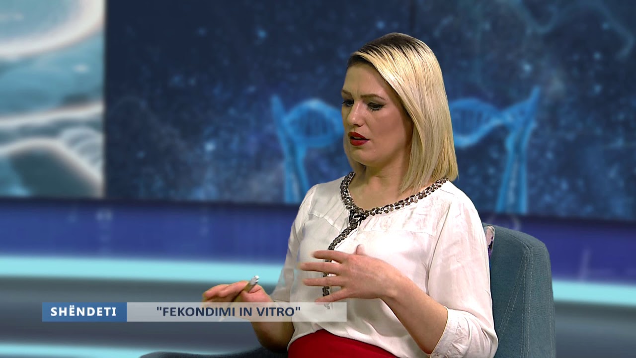 EMISIONI SHENDETI VJOLLCA SHABANI EMBRIOLOGE FEKONDIMI IN VITRO - YouTube