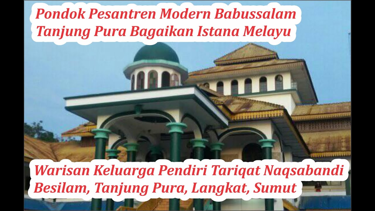 Profil Ponpes Modern Babussalam Tanjung Pura - YouTube
