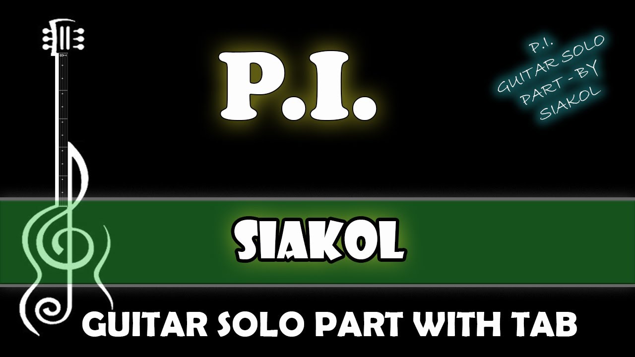 P.I. by Siakol - guitar solo with tab - YouTube